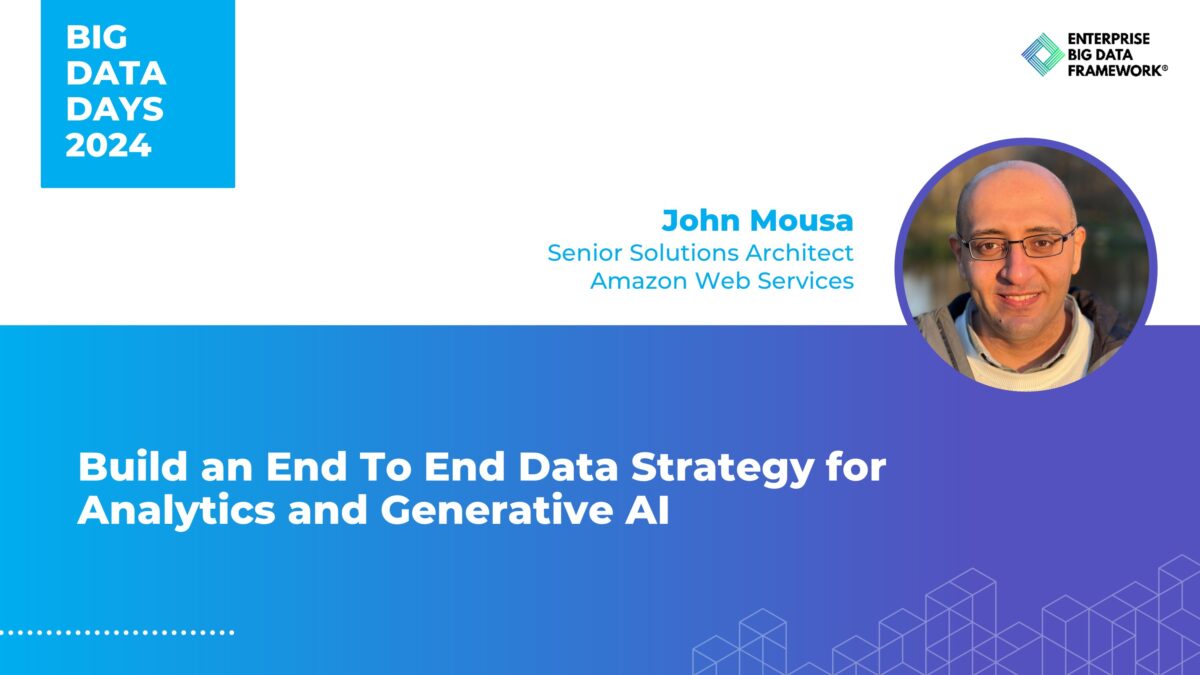 Build an End to End Data Strategy for Analytics and Generative AI